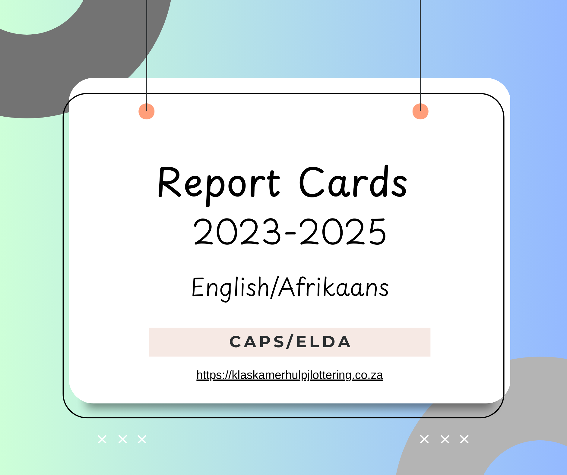 Report Cards (ELDA & CAPS) 2024 – KleuterKreatief